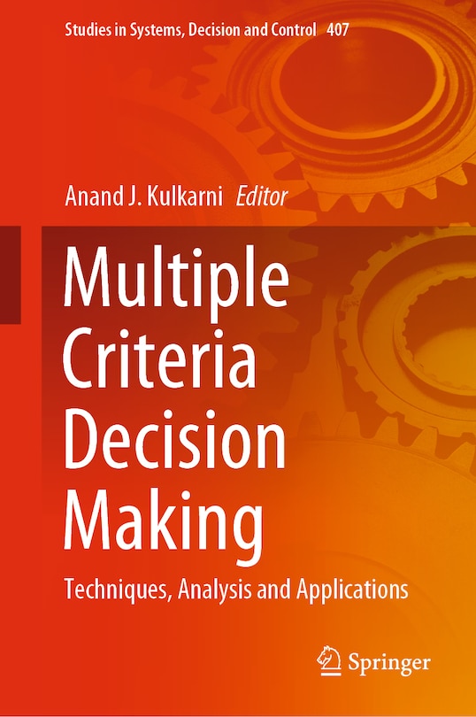 Multiple Criteria Decision Making Techniques Analysis And Applications Indigo