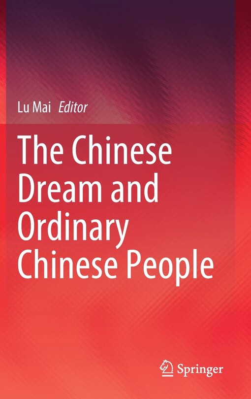 The Chinese Dream And Ordinary Chinese People | Indigo