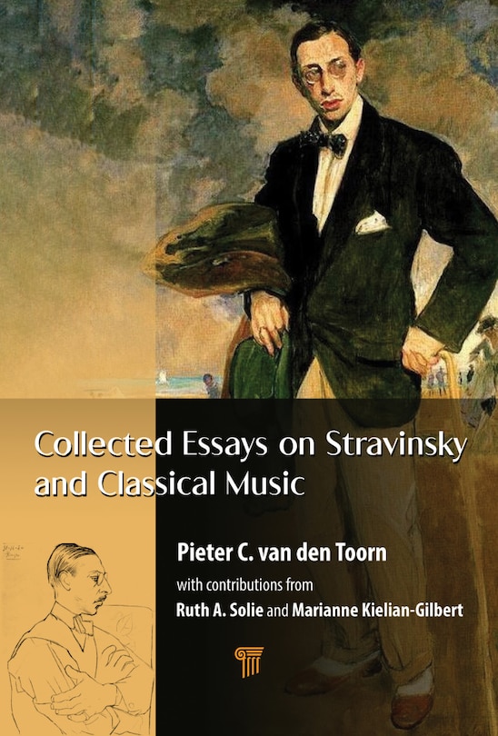Collected Essays On Stravinsky And Classical Music Book By Pieter C Van ...