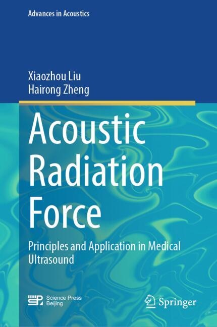 Acoustic Radiation Force: Principles And Application In Medical ...