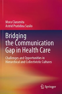 Bridging The Communication Gap In Health Care: Challenges And ...