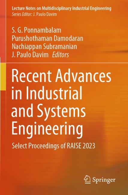 Recent Advances In Industrial And Systems Engineering: Select ...