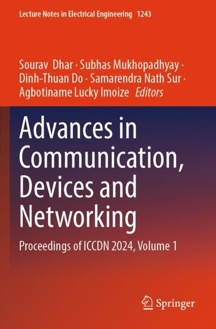 Advances In Communication, Devices And Networking: Proceedings Of Iccdn ...