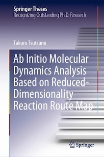 Ab initio Molecular Dynamics Analysis based on Reduced-dimensionality Reaction Route Map | Indigo