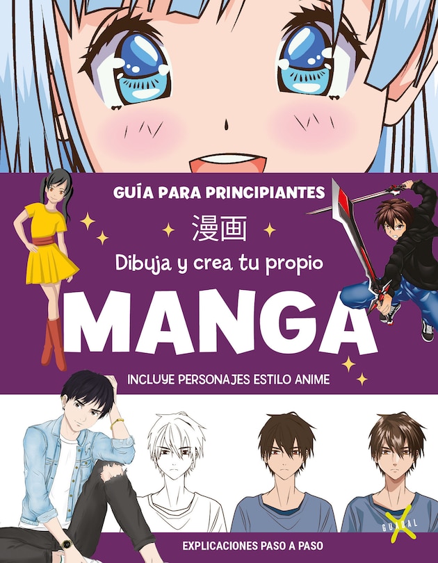 Dibuja Y Crea Tu Propio Manga. Guía Para Principiantes / Draw And ...