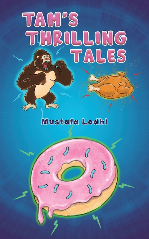 Tam's Thrilling Tales Book By Mustafa Lodhi, ('tp') | Indigo